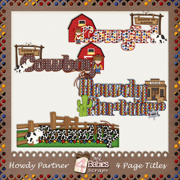 MissHappy's Place: Howdy Partner by 4 My Babies Scraps