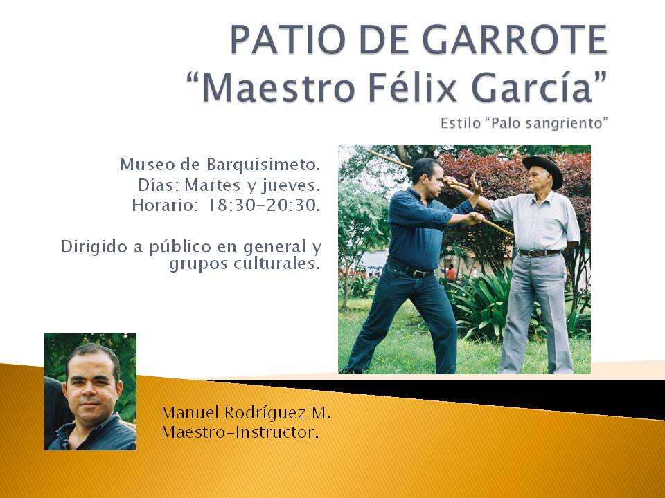 JUEGO DE GARROTE VENEZOLANO. Método de defensa personal.: Patio de ...