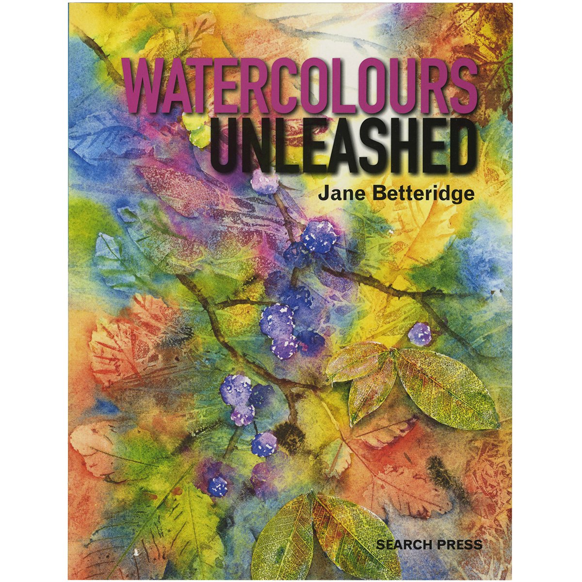 Watercolour unleashed von Jane Betteridge - Kreativreview