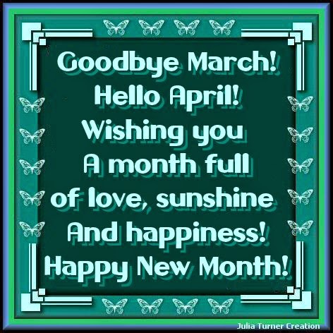 Julia's Creations: Goodbye March, hello April