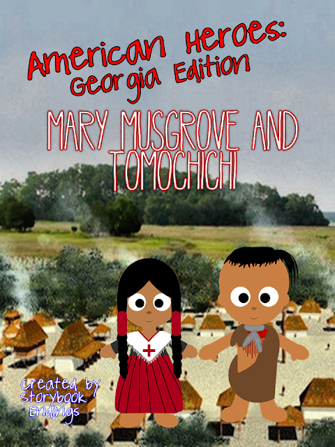 Storybook Endings: American Heroes: Mary Musgrove and Tomochichi