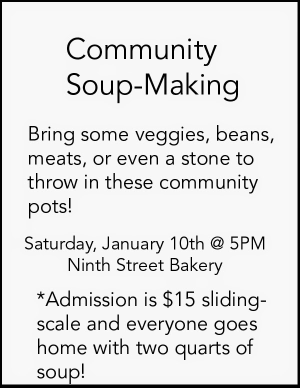 Ninth Street Bakery: Community Soup-Making January 10th!