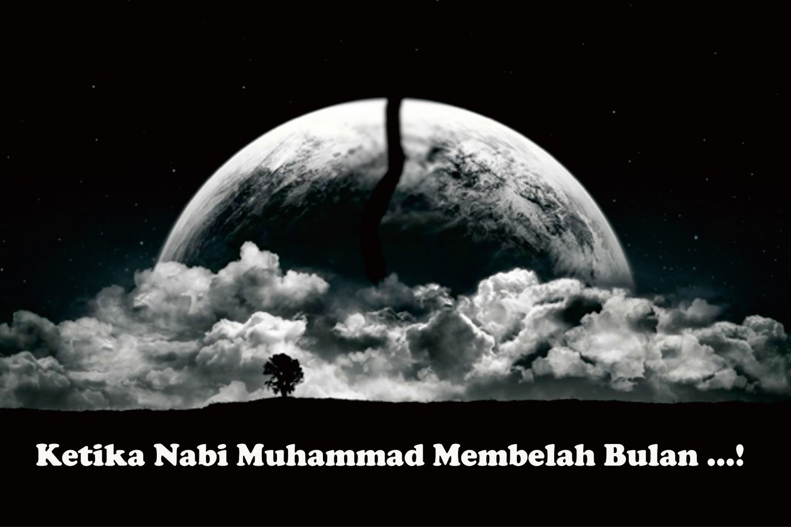 Ketika Nabi Muhammad Membelah Bulan! - KajianLagi