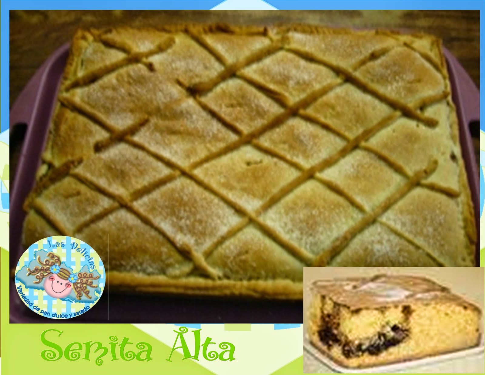 Desde mi Cocina: Semita alta salvadoreña