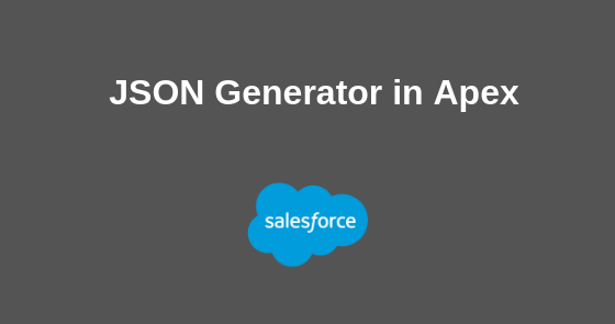 Salesforce Code Crack Apex Json Generator
