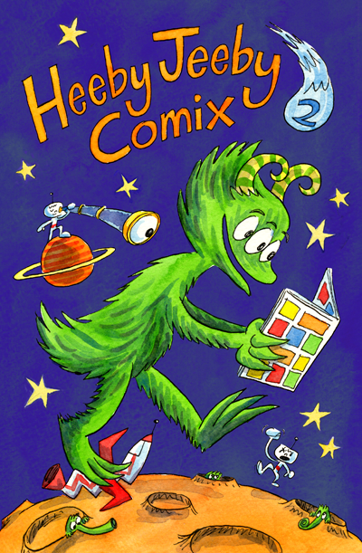 Heeby Jeeby Comix: Heeby Jeeby Comix #2 (coming soon...)