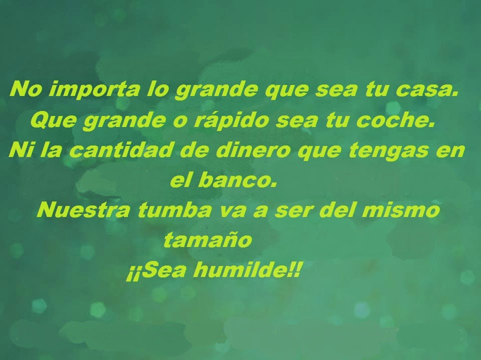 Imagenes con Frases: Sea Humilde