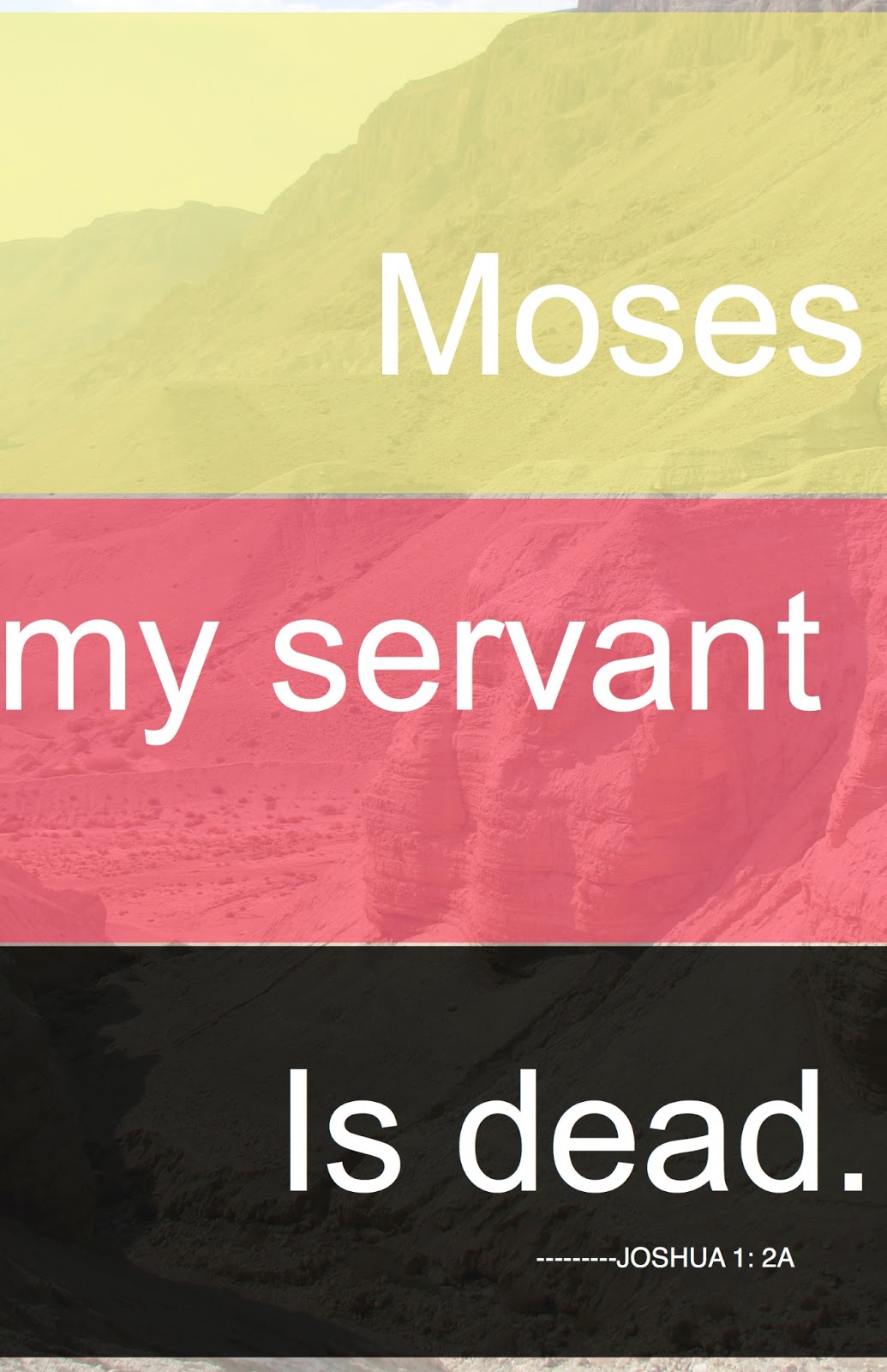Moses My Servant Is Dead: Leadership That Doesn't Look Back