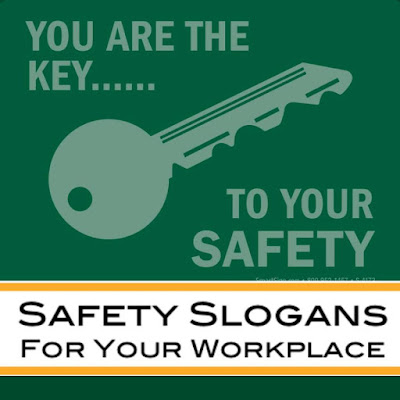 Some important Safety Slogans for knowledge of Safety Officer ...