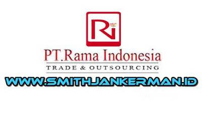 Lowongan PT. Rama Indonesia Pekanbaru Februari 2019 - SMITH JANKERMAN