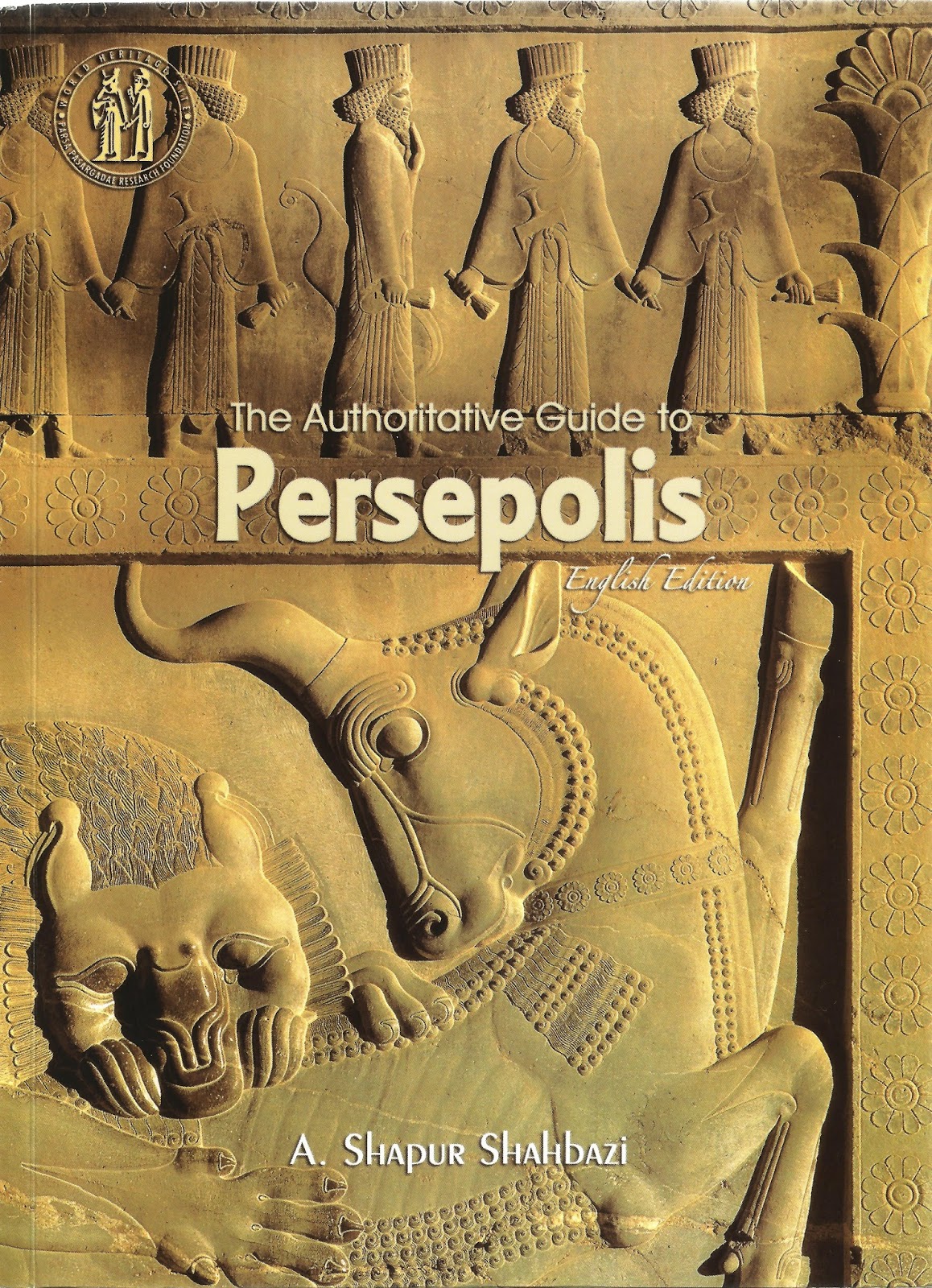 Megas Alexandros: Persepolis by A. Shapur Shahbazi