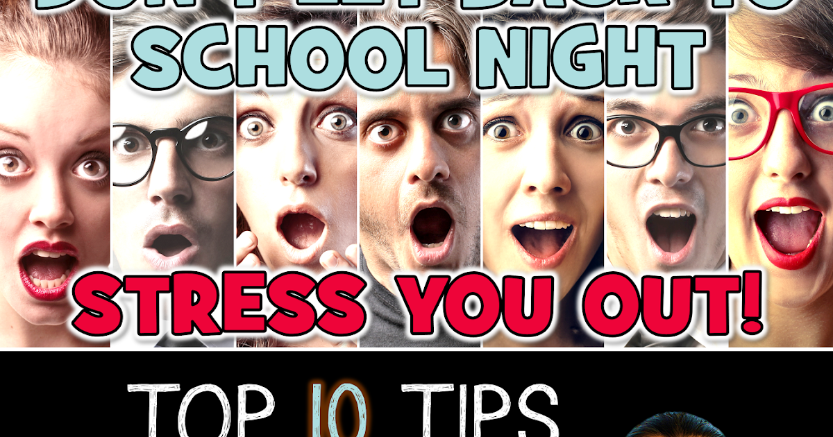 Back to School Night: 10 Tips to be Prepared and A Schedule | Study All ...