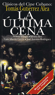 Tomás Gutiérrez Alea y Nelson Villagra, La Última Cena