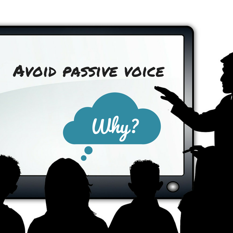 What s The Problem With Passive Voice What s The Problem With Passive Voice