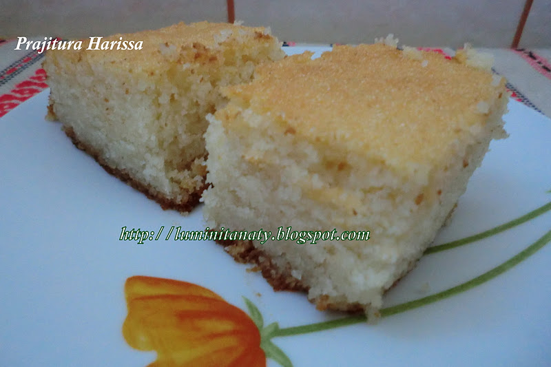 Retete pentru incepatori si nu numai...by Naty: Prajitura Harissa ...