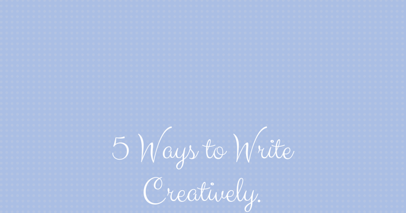 The Next Best Thing 5 Ways To Write Creatively the-next-best-thing-5-ways-to-write-creatively