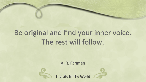 Top 10 A. R. Rahman Quotes : Part 1 Of 2 | The Life in The World