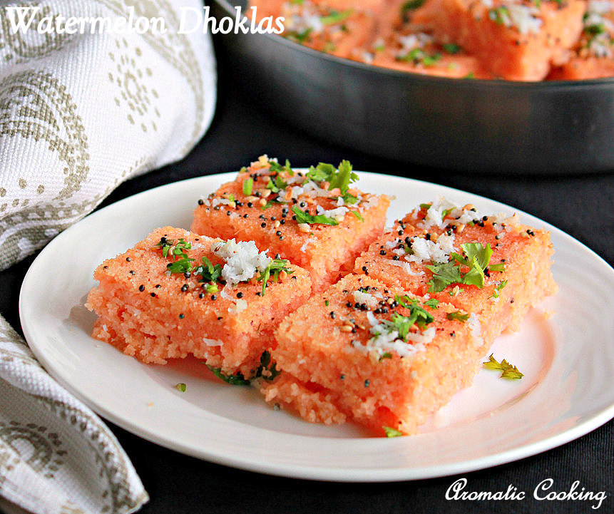 Aromatic Cooking: Watermelon Dhoklas