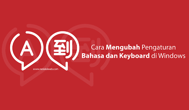 Cara Mengubah Pengaturan Bahasa Dan Keyboard Di Windows 10 - Serupa Me