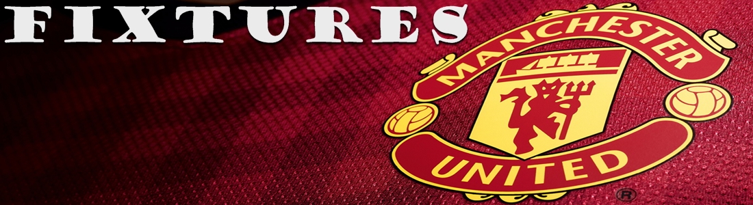 Truly Man U: Manchester United Fixtures For February and March 2013