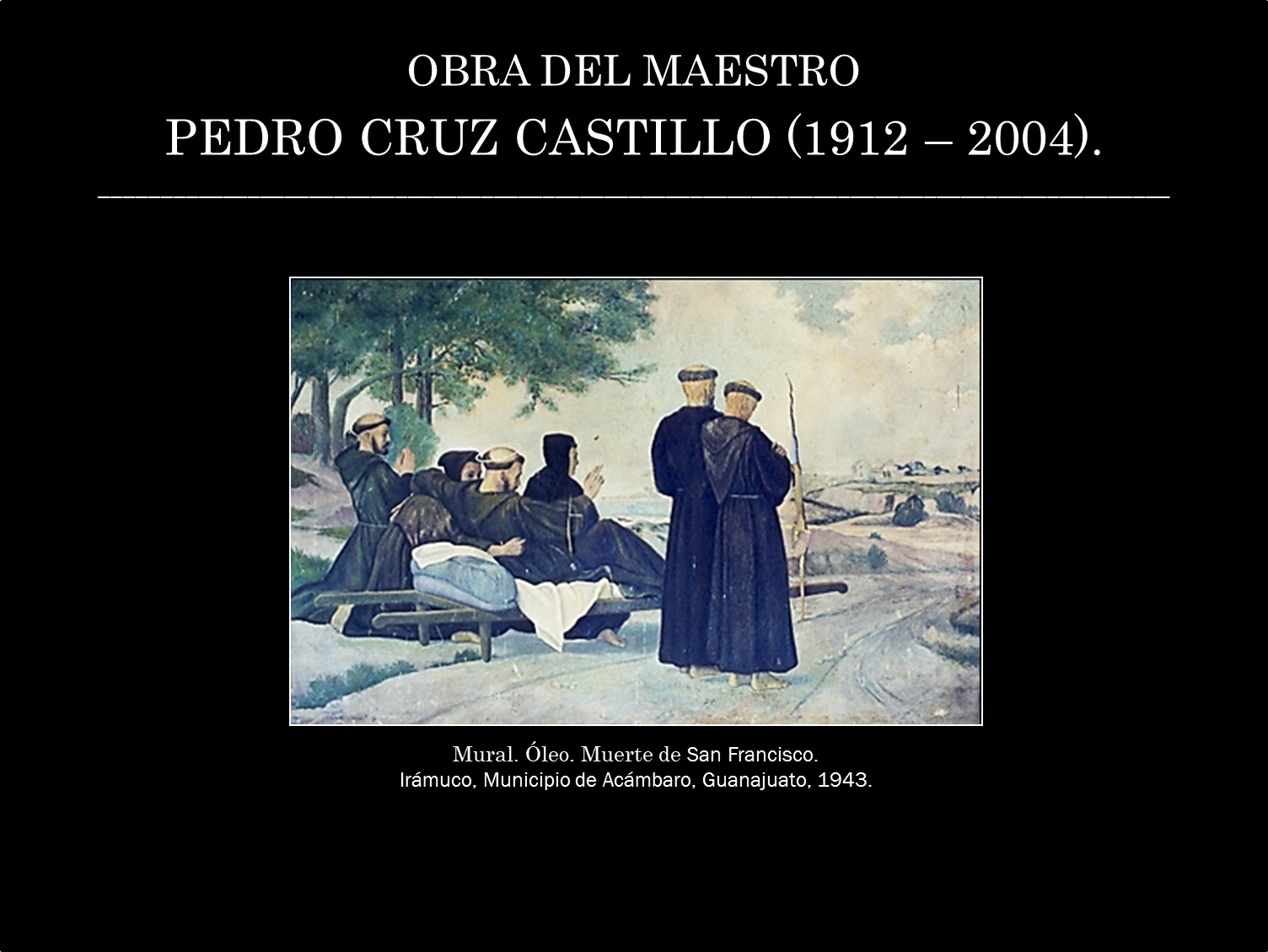 Obra del Maestro Pedro Cruz Castillo: Obra del Maestro Pedro Cruz Castillo