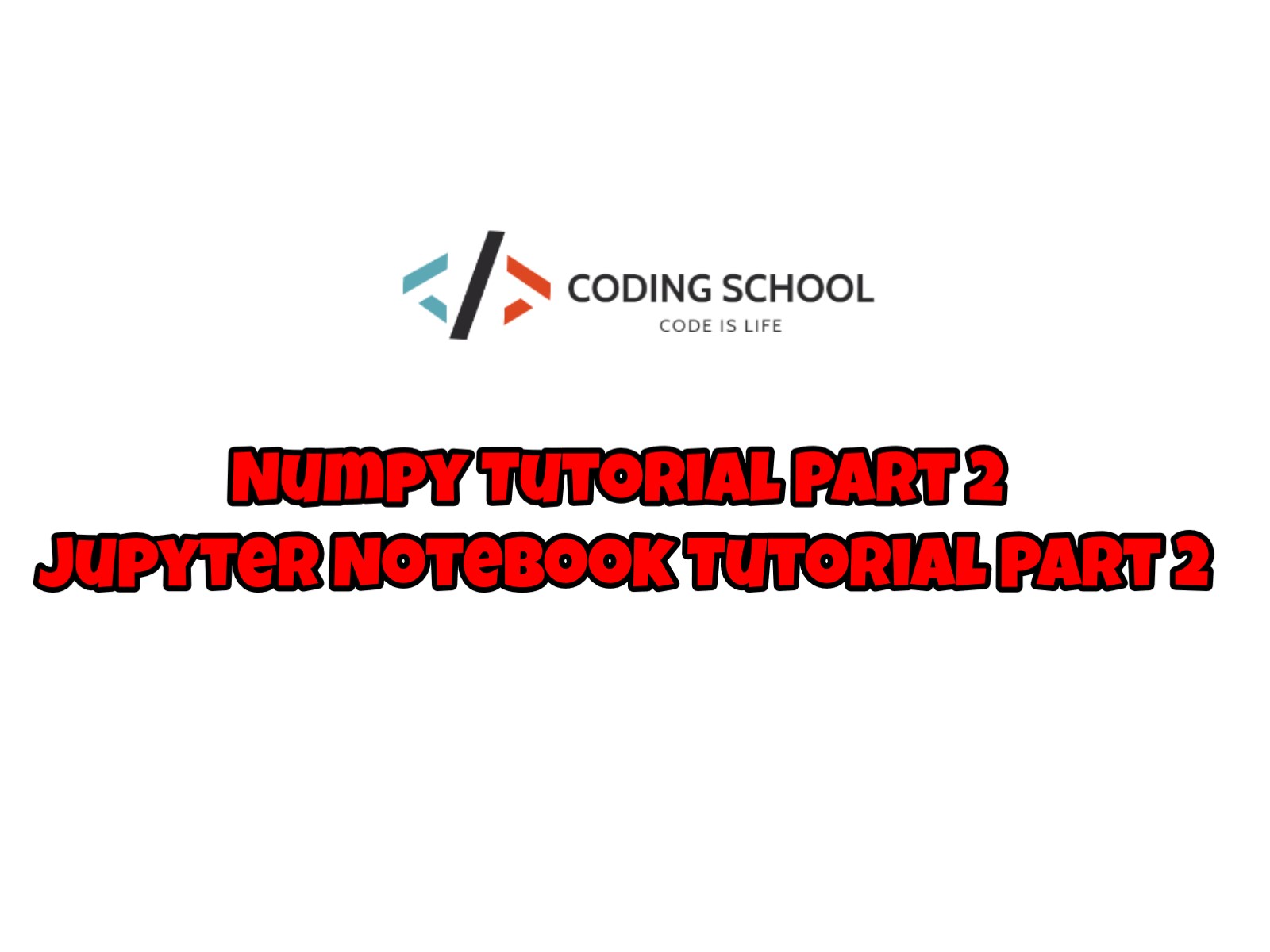 Basic Numpy Functions And Slicing Numpy Tutorial Part 2