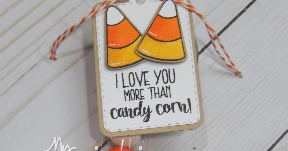 Chick-n-Scrap: I love you more than candy corn....{MCT Tag it Tuesday}