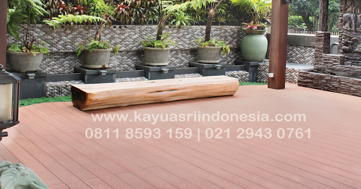 PT Kayu Asri Indonesia: Mengenal Wood Plastic Composite (WPC)