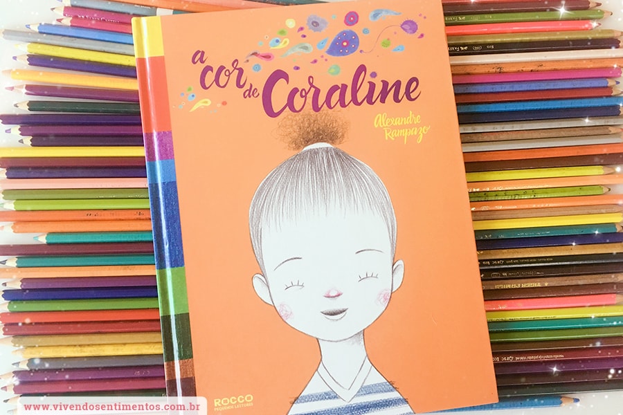 Dica de Livro: A cor de Coraline | Vivendo Sentimentos