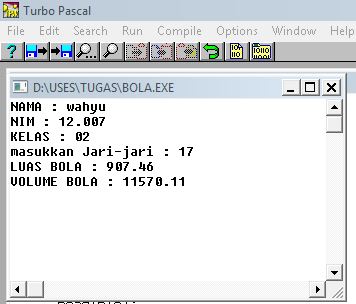 Do Your Best: Contoh program menghitung luas dan volume bola dengan turbo pascal