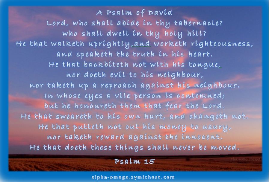 My daily walk with Jesus Christ: Lord, who shall abide in thy tabernacle?