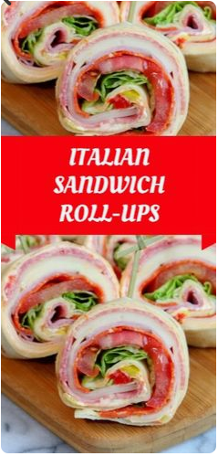 ITALIAN SANDWICH ROLL-UPS - Delicious Food