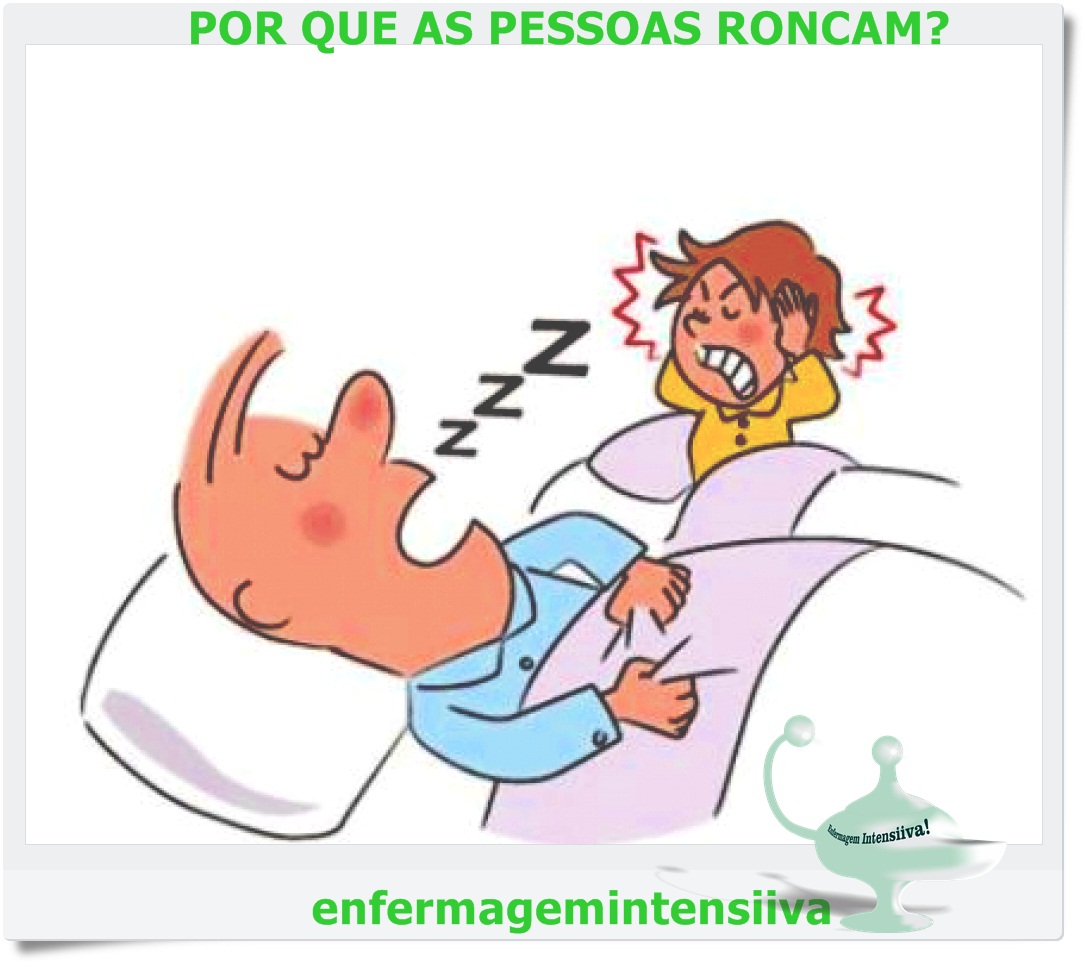 Enfermagem atualizada...: POR QUE AS PESSOAS RONCAM?