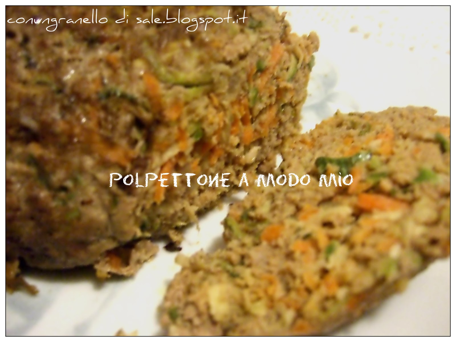 La cucina del Generale ... Dukan e dintorni: Polpettone ... a modo mio