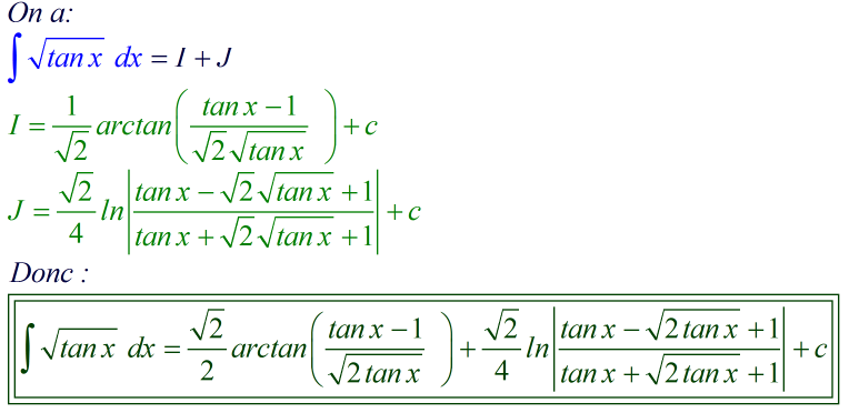 int(sqrt(tan(x))) Une autre technique pour calculer cette primitive