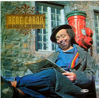 Grosse Cantine: René Caron - Les poèmes de Jean Narrache (2008)