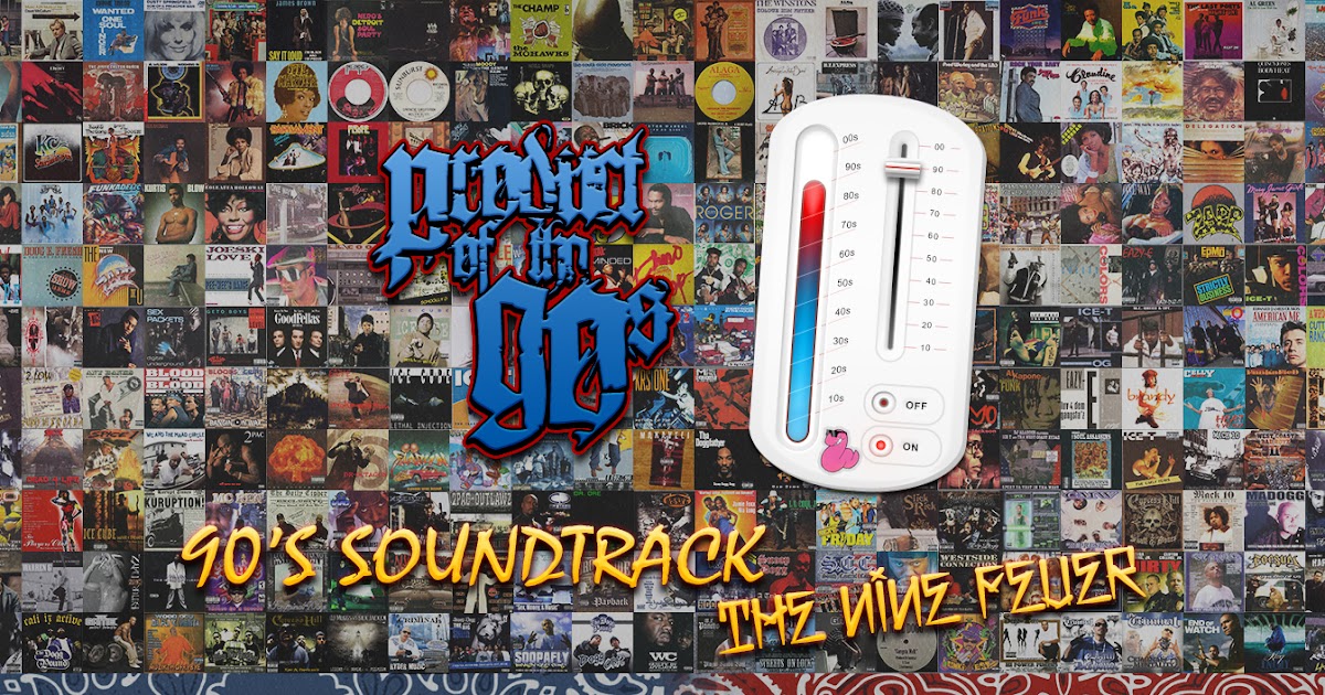 Product Of Tha 90s The West Coast G-Funk Producer: 90's Soundtrack The ...