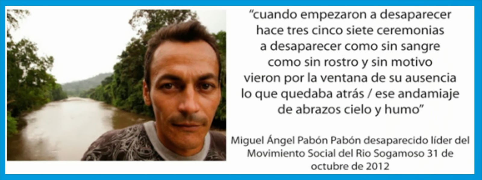 EL 31 DE OCTUBRE DE 2012 MIGUEL ÁNGEL PABÓN PABÓN líder del movimiento ...