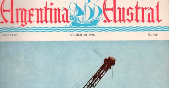 Fotos antiguas de Comodoro Rivadavia: Revista Argentina Austral ...