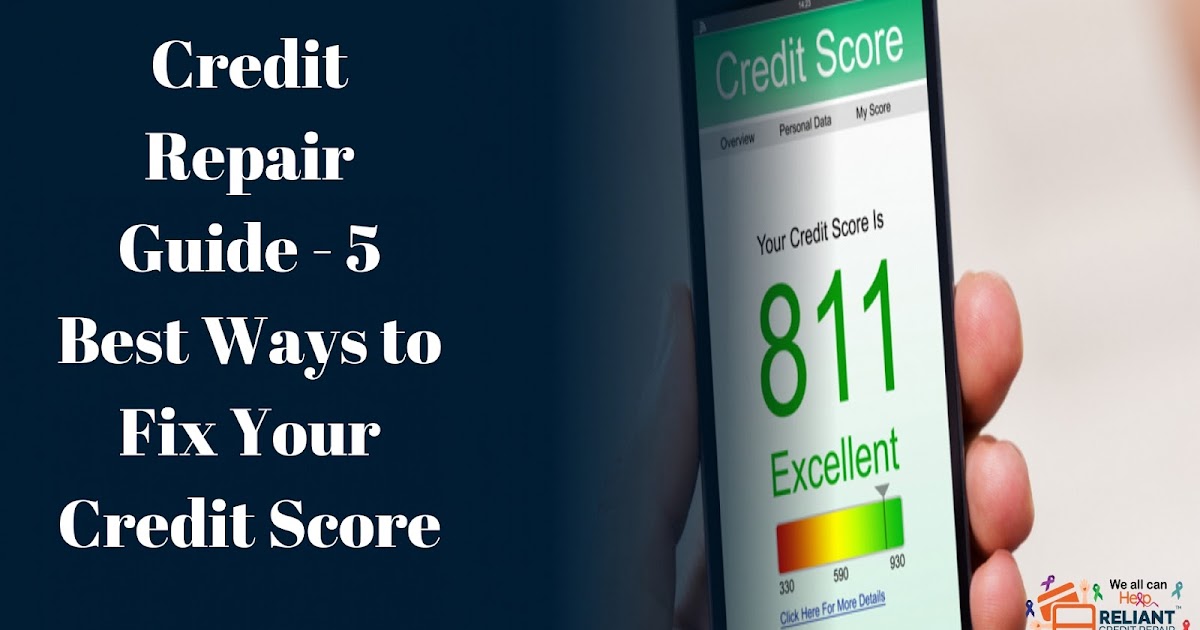 Credit Repair Guide - 5 Best Ways to Fix Your Credit Score