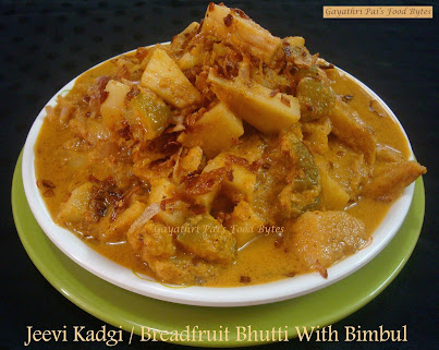 Gayathri Pai's Food Bytes: Jeevi Kadgi / Breadfruit Bhutti With Bimbul.
