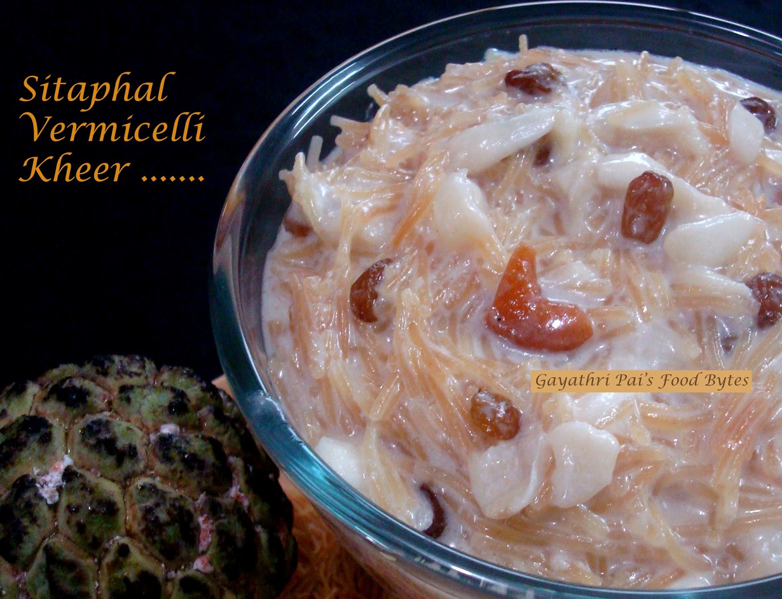 Gayathri Pai's Food Bytes: Sitaphal Vermicelli Kheer.