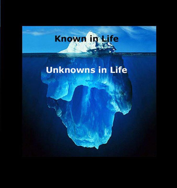 Known in Life and unknowns in Life (picture) - Best Right Way