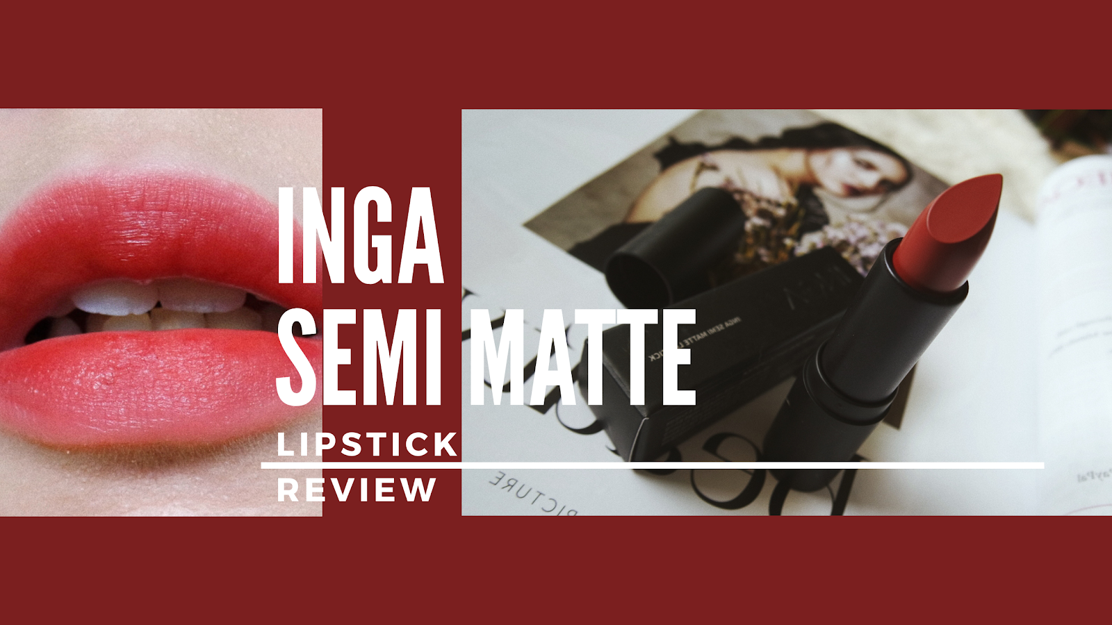 Inga Semi Matte Lipstick Review | pinkislovebynix