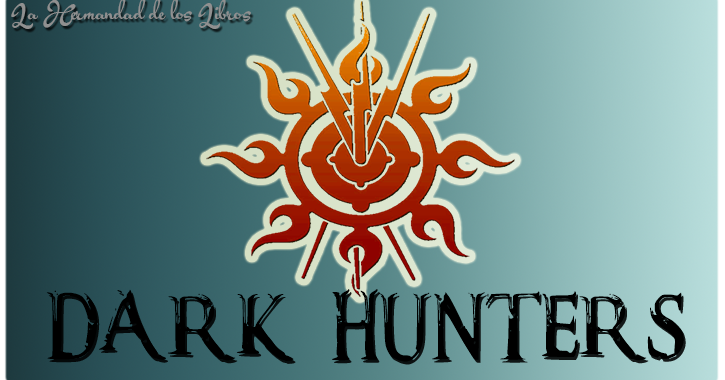 La Hermandad de los Libros: Serie Cazadores Oscuros (DARK HUNTERS)