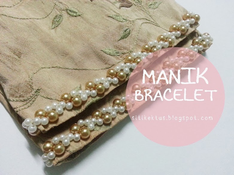 Cara Buat Manik Bracelet {TUTORIAL} | Siti Kektus