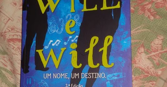 Crónica: Will & will - Um nome, um destino, de John Green e David Levithan