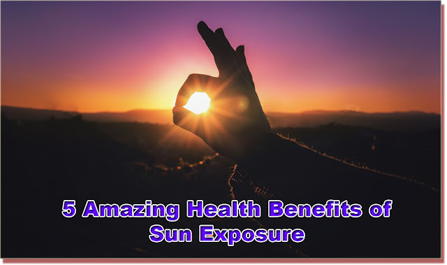 5 Amazing Health Benefits of Sun Exposure | Medical Plants