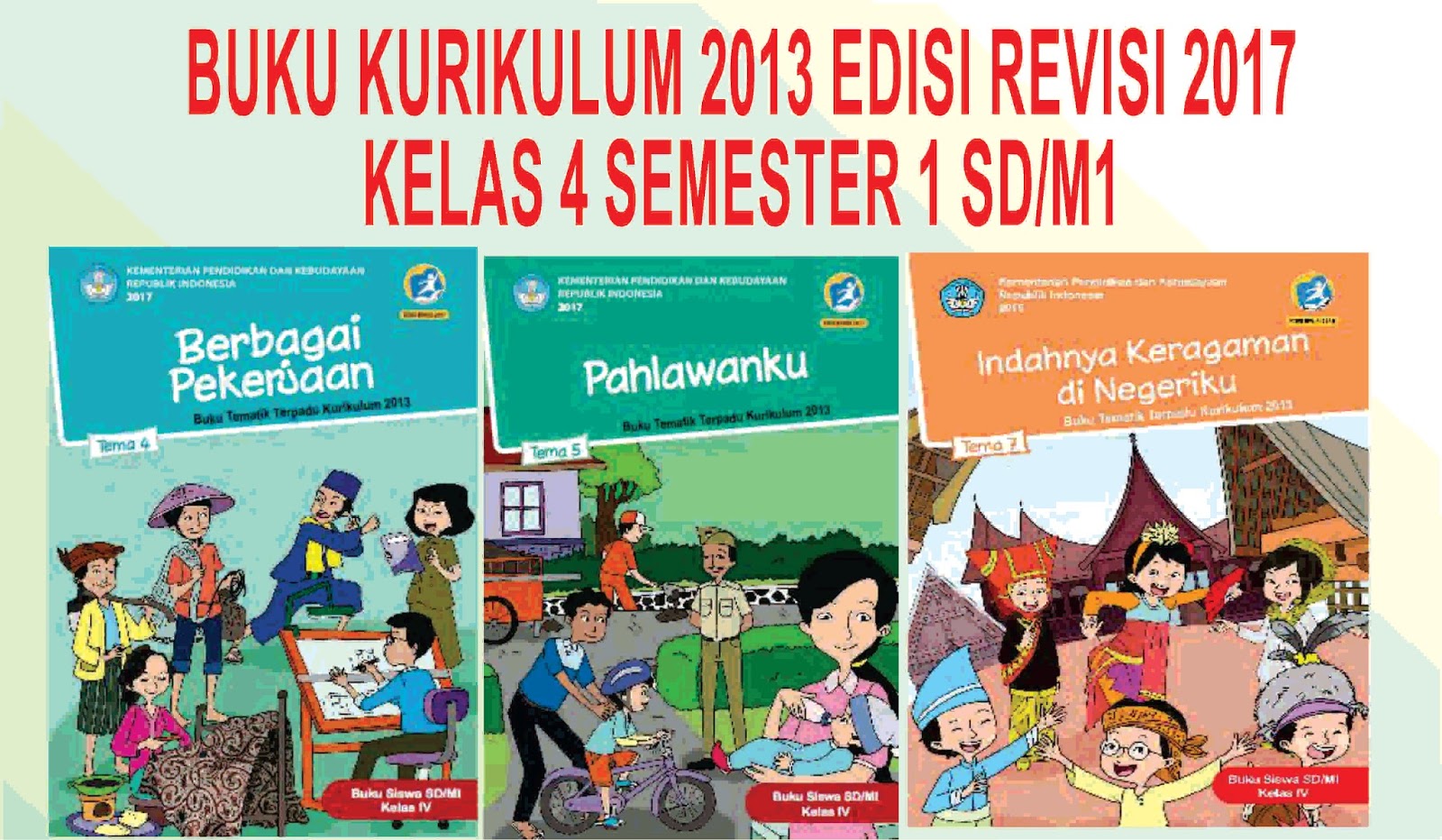 Buku Kurikulum 2013 Revisi 2017 Kelas 4 SD/MI Semester 1 | INFO ...