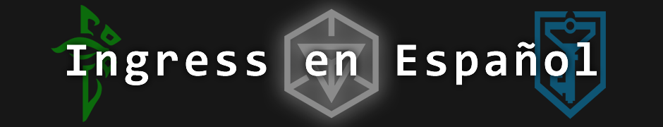 Ingress en español - ES Ingress